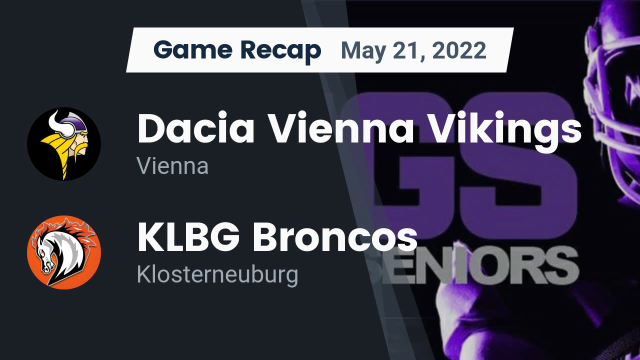Recap: Dacia Vienna Vikings vs. KLBG Broncos 2022 - Dacia Vienna ...