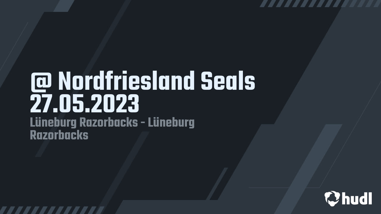 @ Nordfriesland Seals 27.05.2023 - Lüneburg Razorbacks highlights - Hudl