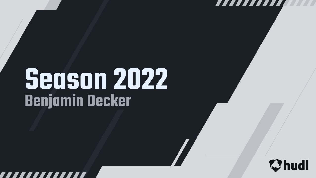 Season 2022 - Benjamin Decker highlights - Hudl