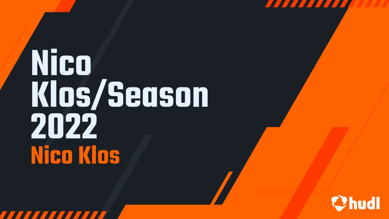 Nico Klos/Season 2022 - Nico Klos highlights - Hudl