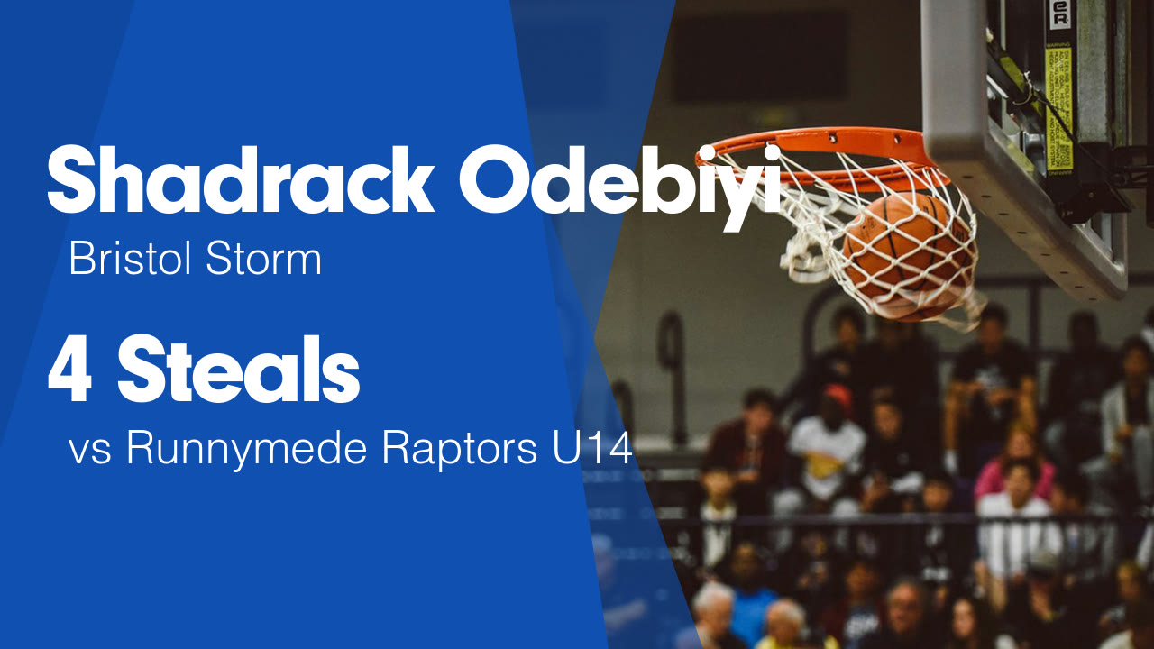 4 Steals vs Runnymede Raptors U14 - Shadrack Odebiyi highlights - Hudl